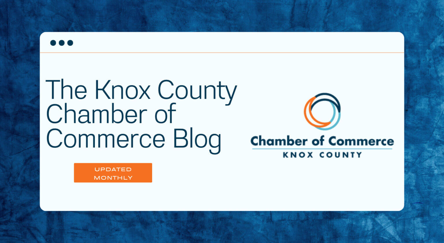 The Knox County Chamber Blog - Knox County Chamber of Commerce